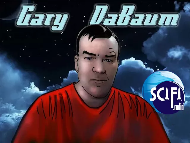 The Gary DaBaum Show! - SCIFI.radio